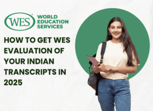 How to Get WES Evaluation for Indian Transcripts (2025)